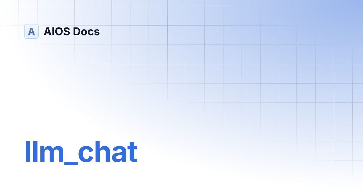 llm_chat | AIOS Docs