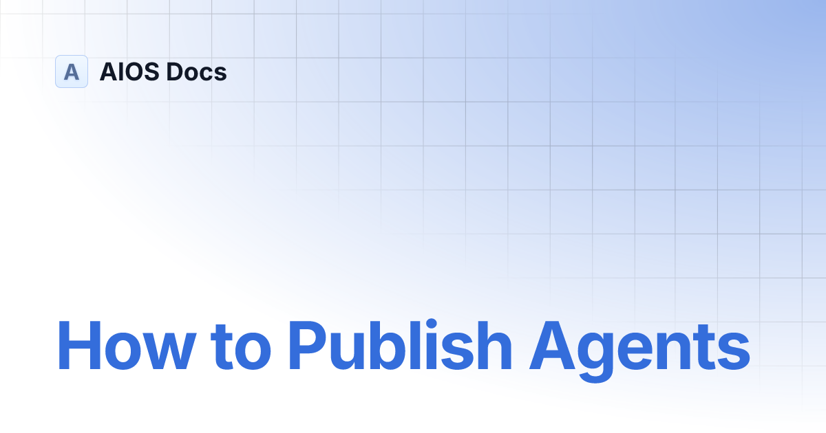 How to Publish Agents | AIOS Docs
