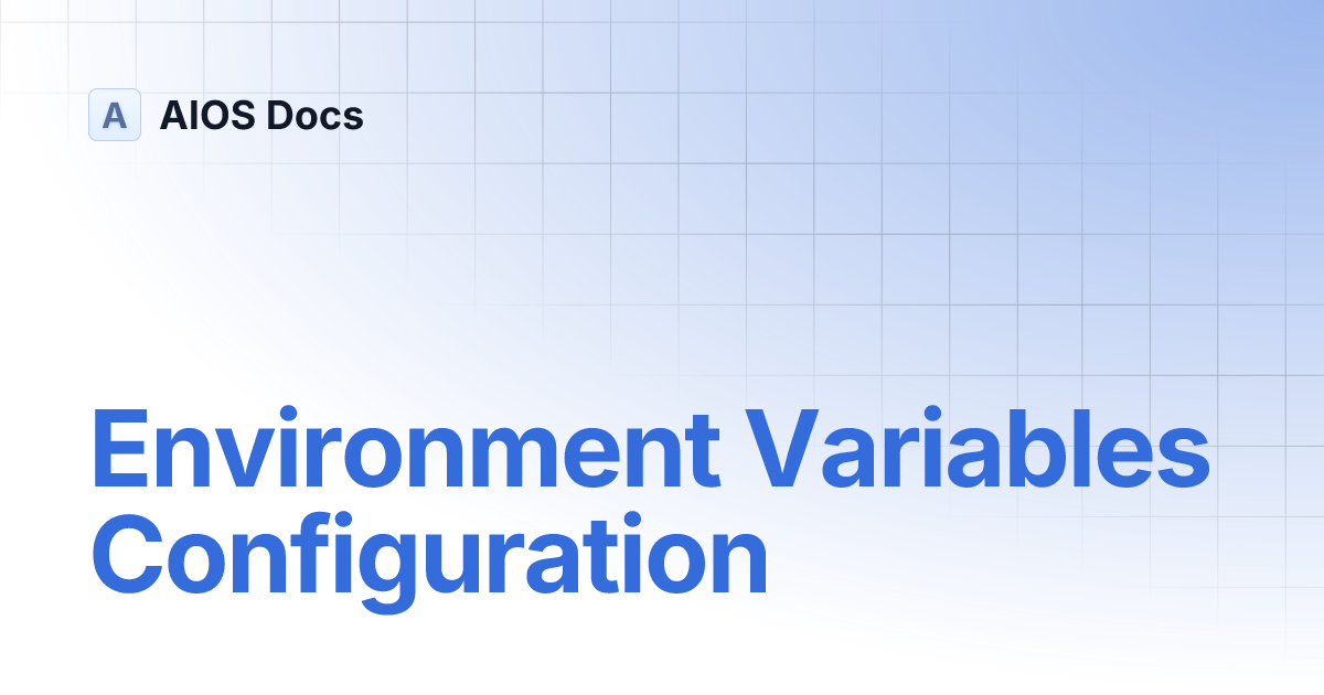 Environment Variables Configuration | AIOS Docs