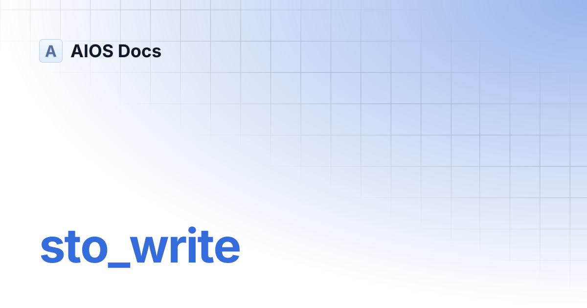 sto_write | AIOS Docs