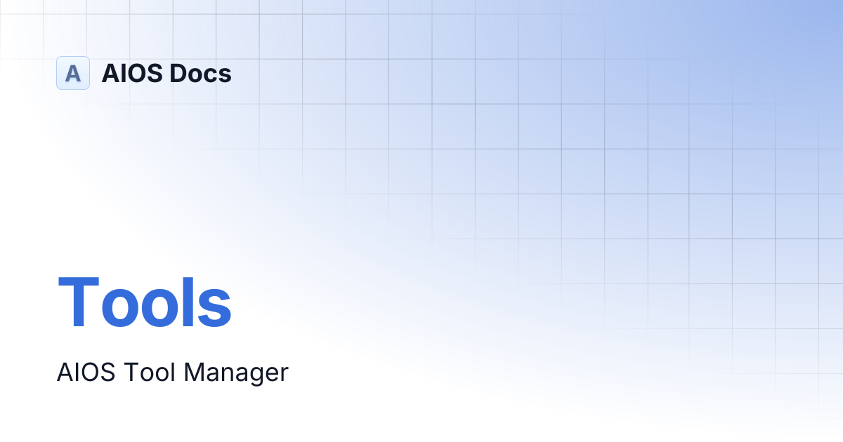 Tools | AIOS Docs