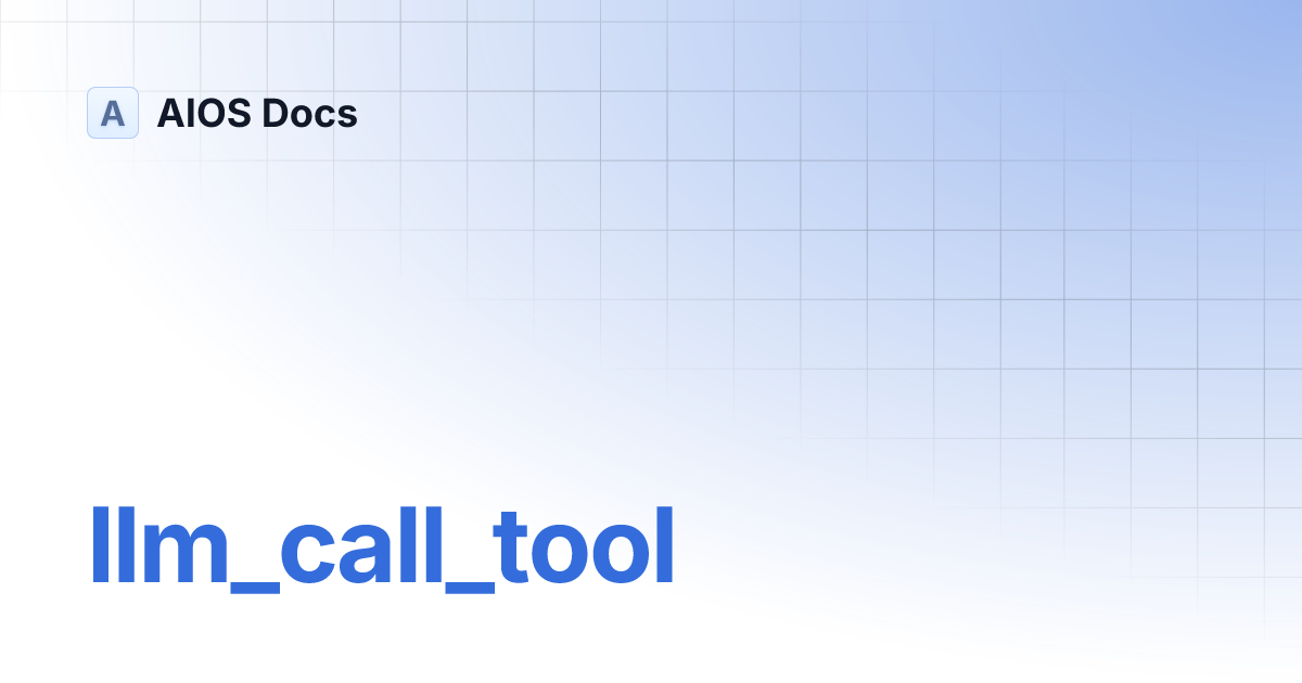 llm_call_tool | AIOS Docs