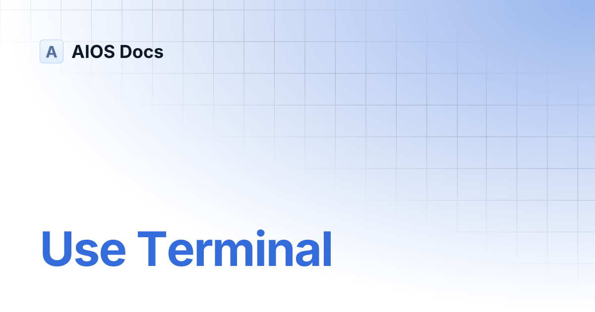 Use Terminal | AIOS Docs