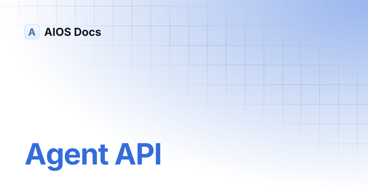 Agent API | AIOS Docs